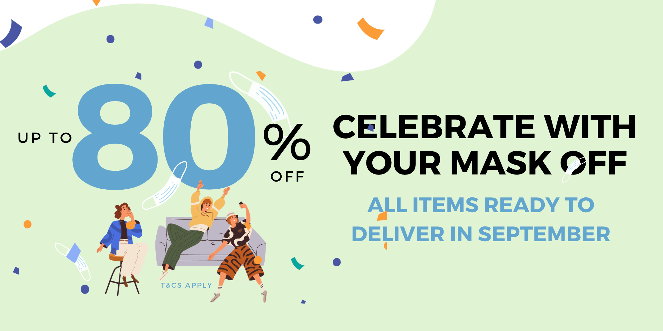 Celebrate with your masks off! – HomesToLife